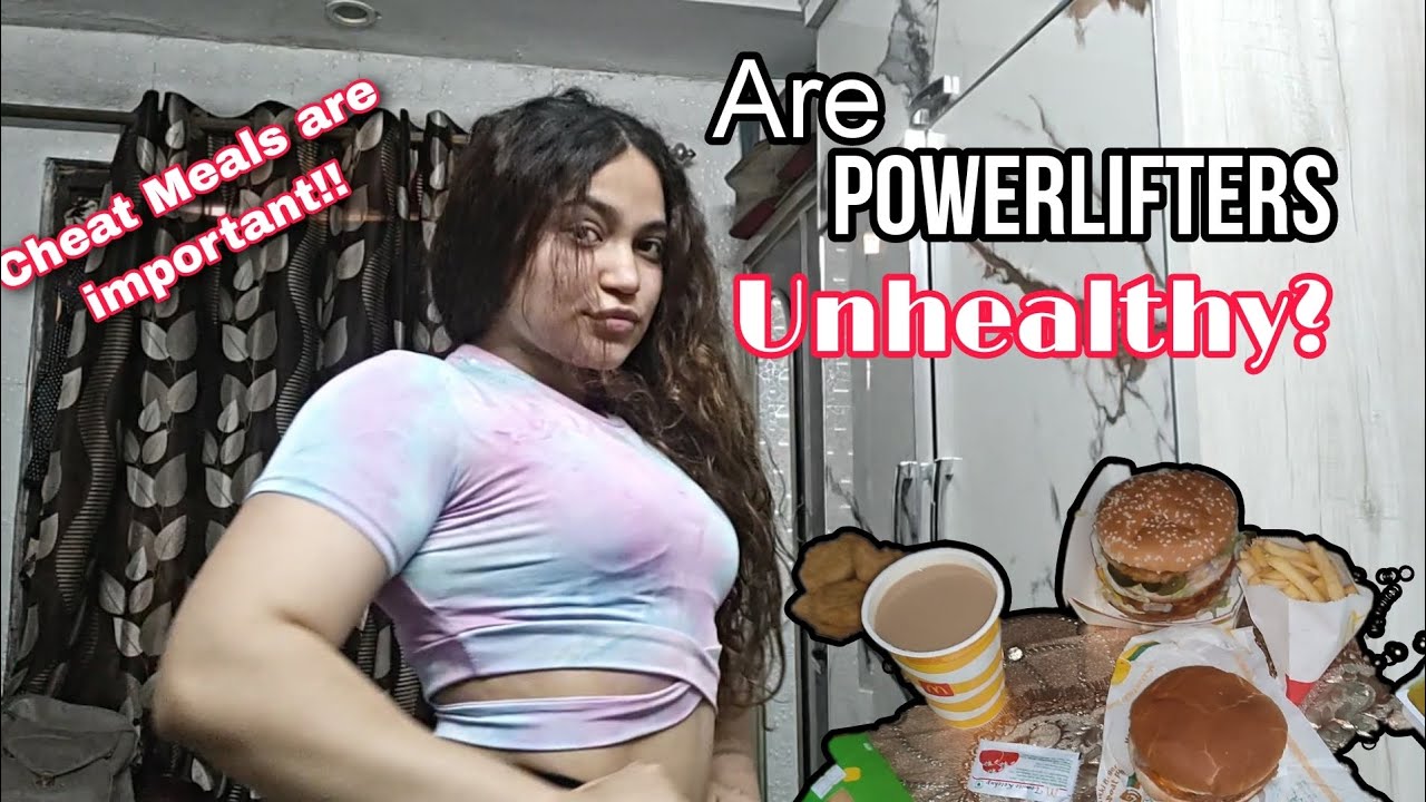 Are Powerlifters Unhealthy? 🤫 | Why Are Cheat Meals Important | Roshni ...