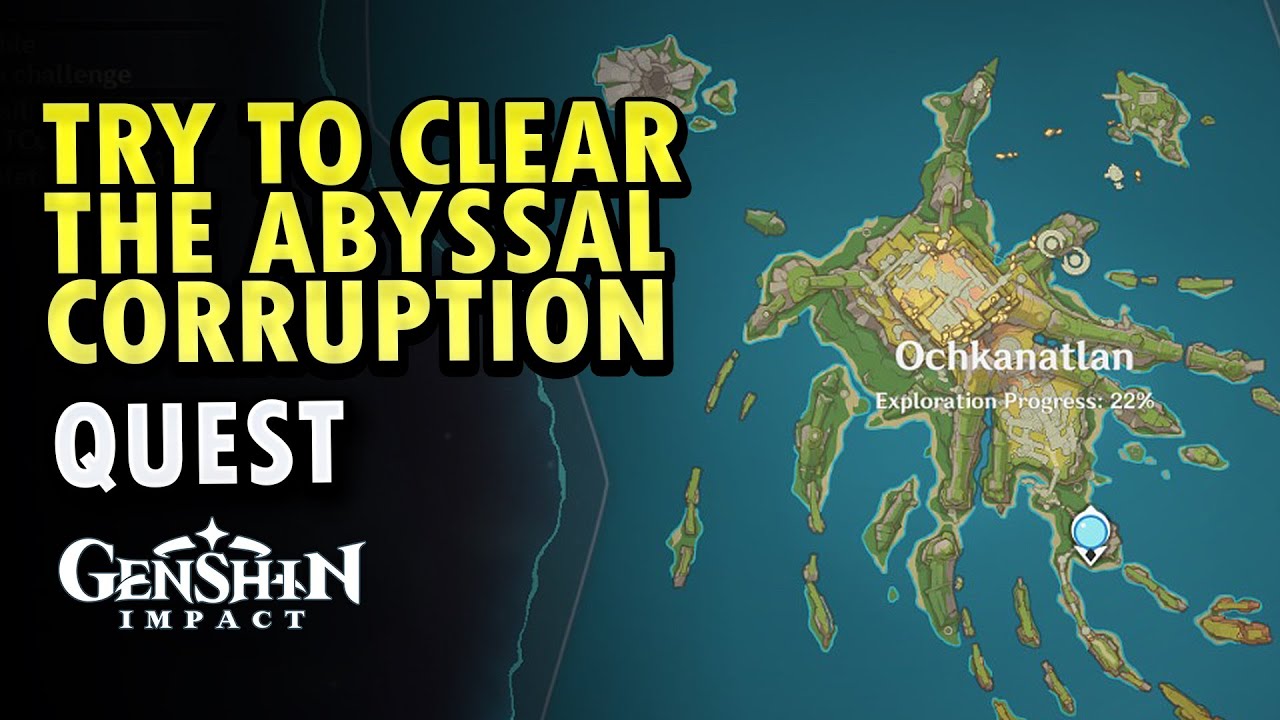 Try to Clear the Abyssal Corruption | Palace of the Visions Serpent ...