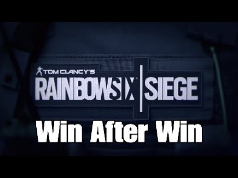 RAINBOW SIX SIEGE - Win After Win - YouTube