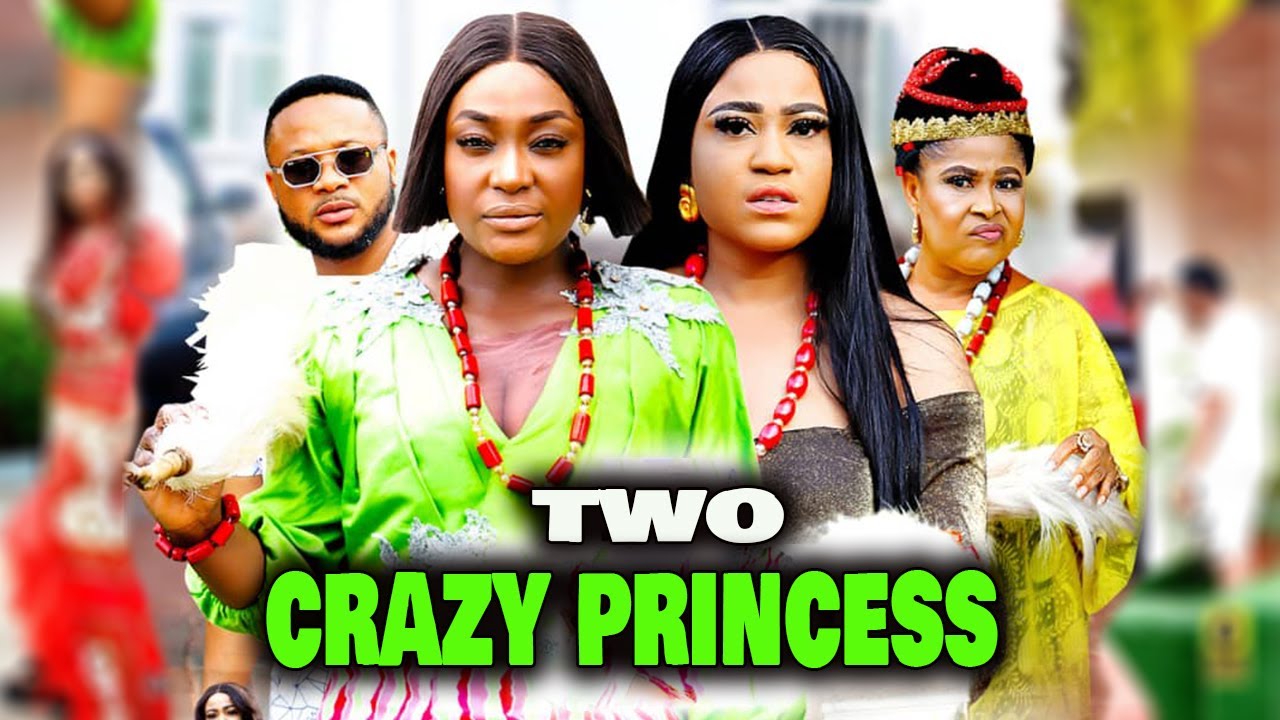 TWO CRAZY PRINCESS - Lizzy Gold 2025 Latest New Movie // Nigerian ...
