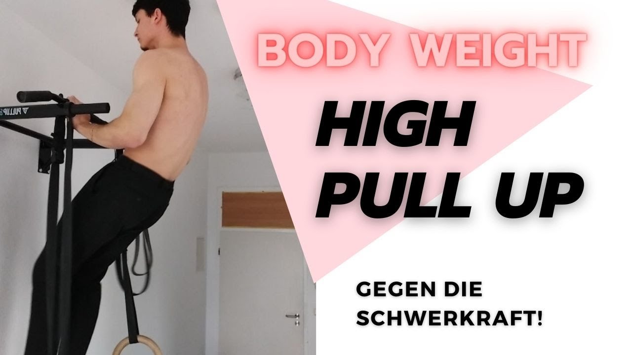 High Pull Up | Hohe Klimmzüge schaffen! - YouTube