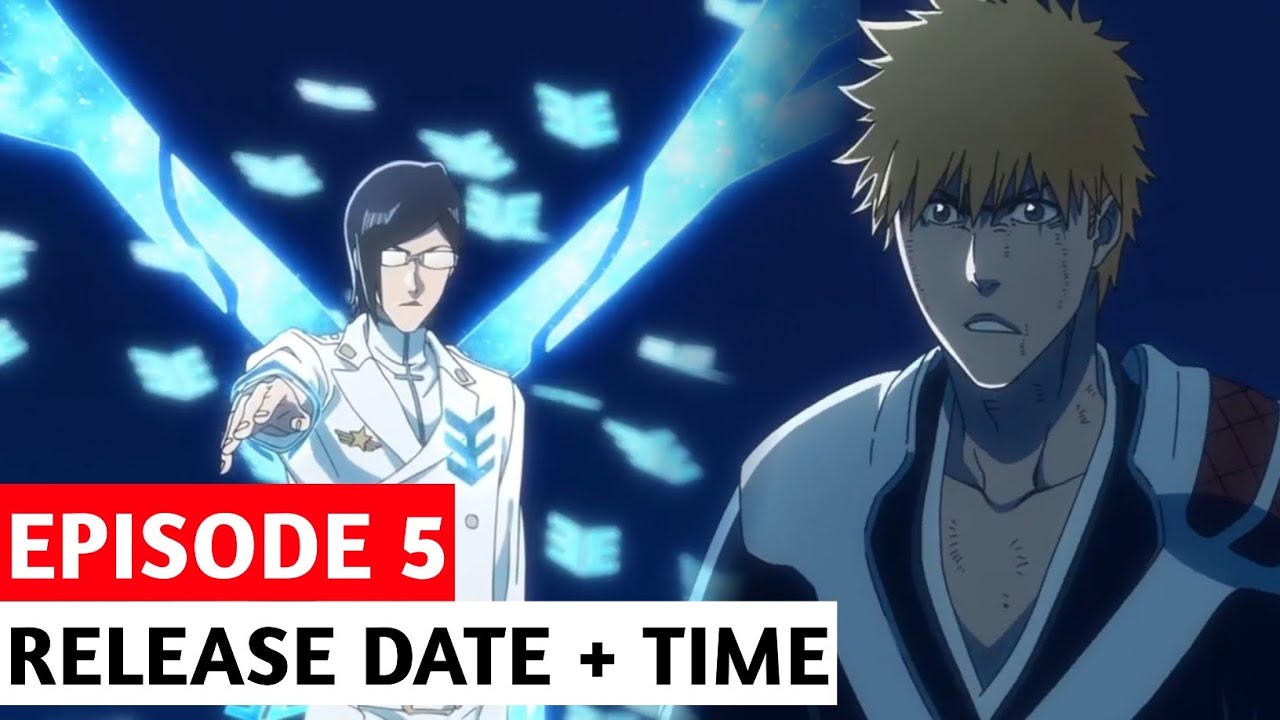Bleach: Thousand-Year Blood War Part 3 Episode 5 Release Date - YouTube