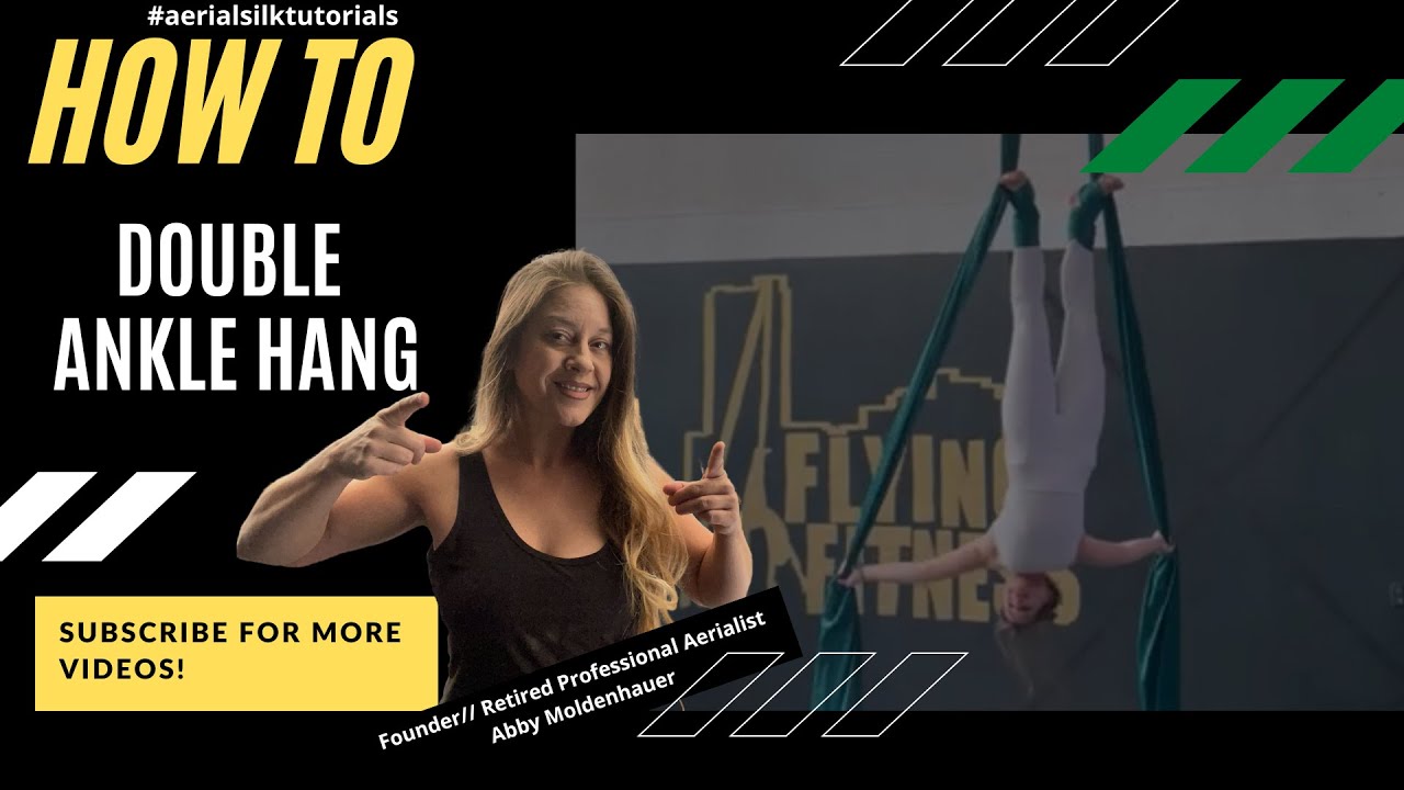 Master the Double Ankle Hang on the Aerial Silk: Intermediate Tutorial💪 ...