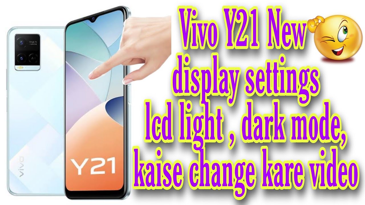 How To Change Display Settings In Vivo Y21 New Mobile y21 Me Dark Mode Kaise Kare Pura Video how-to-change-display-settings-in-vivo-y21-new-mobile-y21-me-dark-mode-kaise-kare-pura-video
