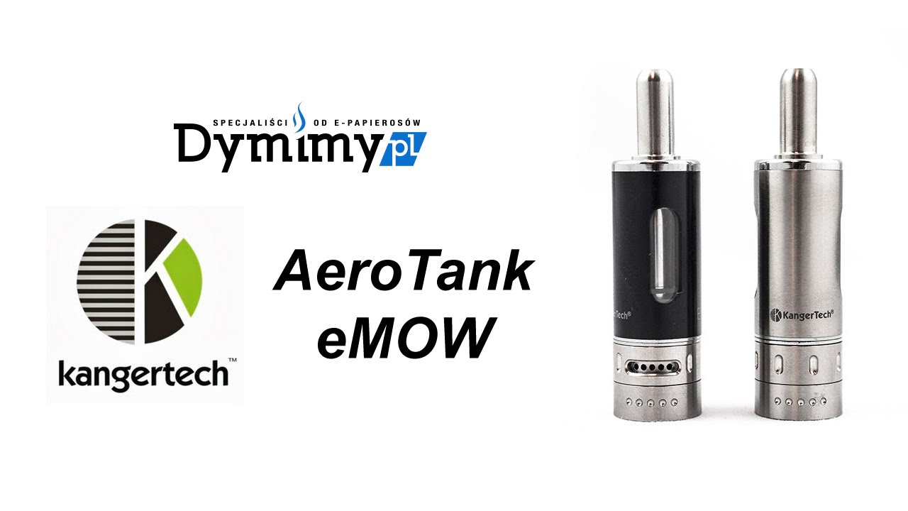 KangerTech AeroTank - eMOW (Test) - YouTube