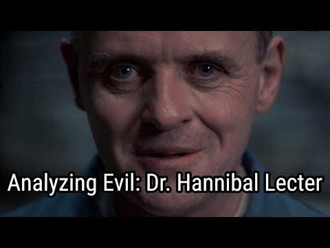 Analyzing Evil: Dr. Hannibal Lecter