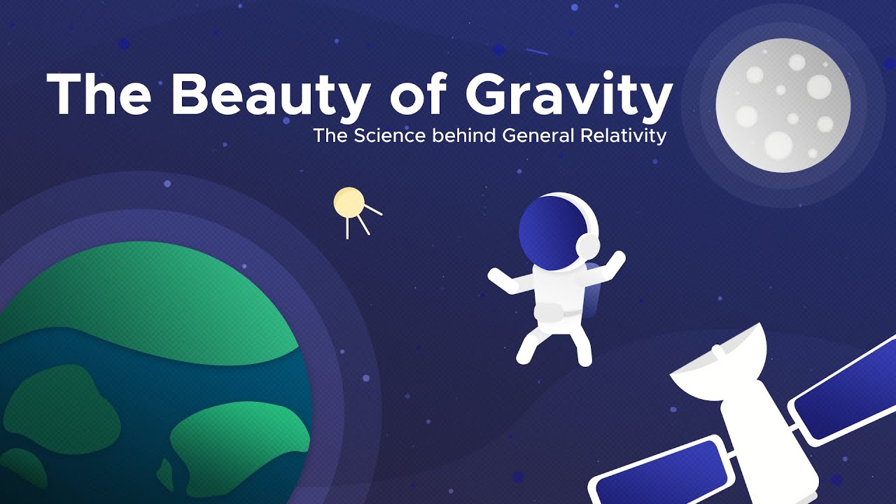 The Beauty of Gravity - The Science behind General Relativity - YouTube