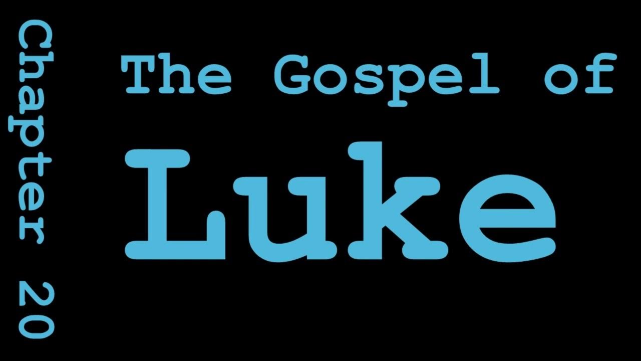 LUKE - Chapter 20 - YouTube