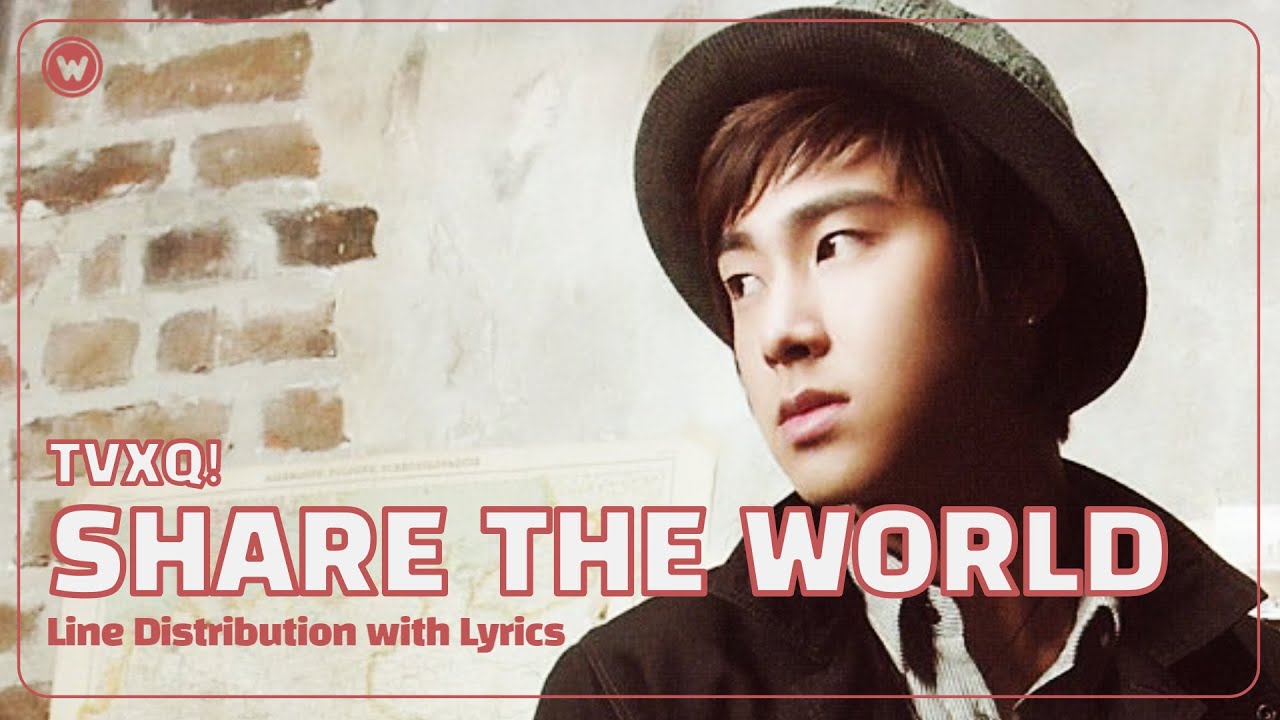 TVXQ! 東方神起 - Share the World (One Piece Opening 11) - Line Distribution ...