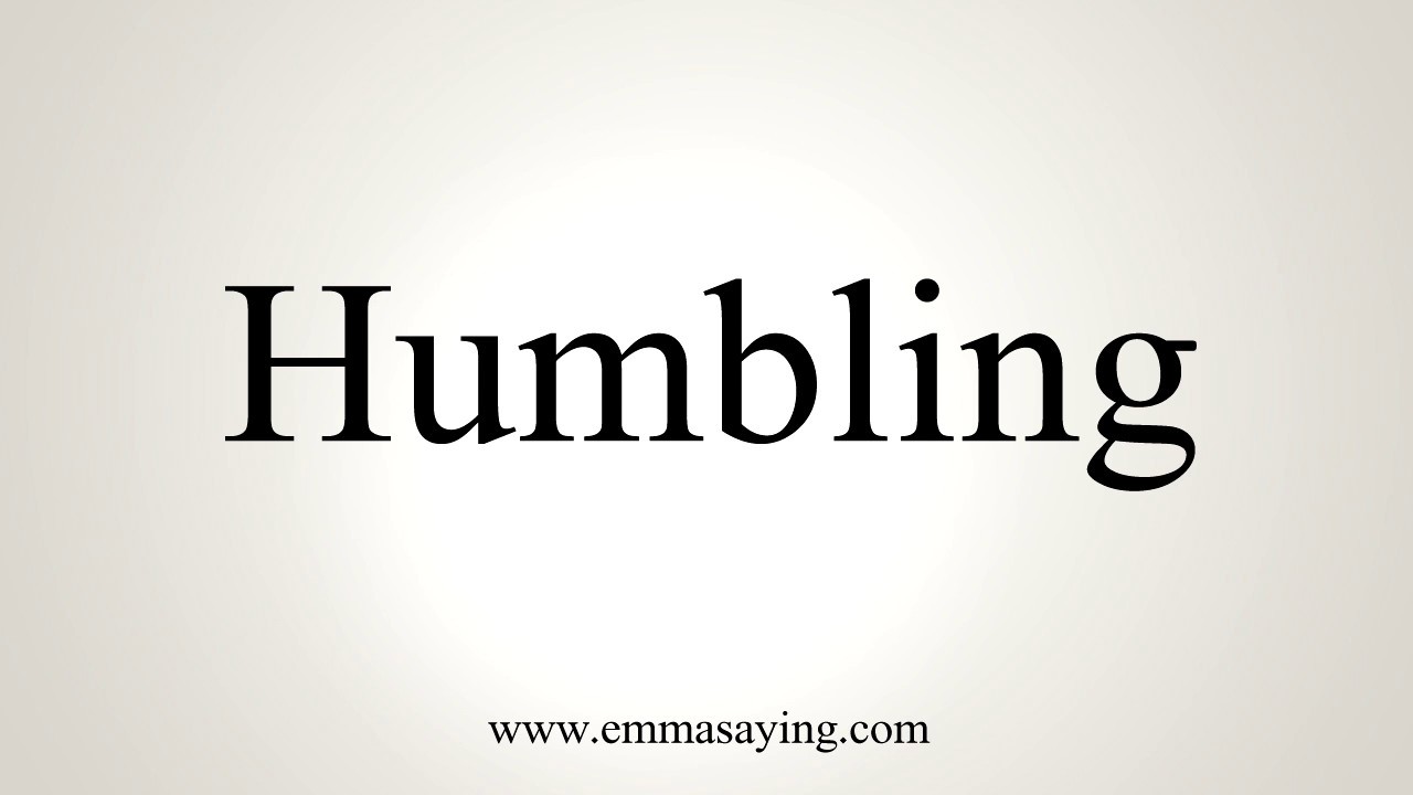 How To Pronounce Humbling - YouTube