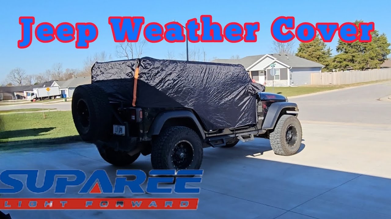 Suparee Jeep Wrangler Weather Cover Review & Install - YouTube