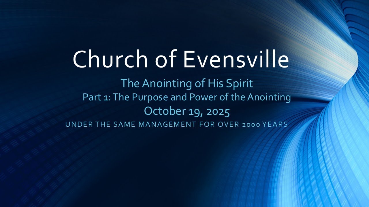 The Anointing of His Spirit: Part 1 - The Purpose and Power of the ...