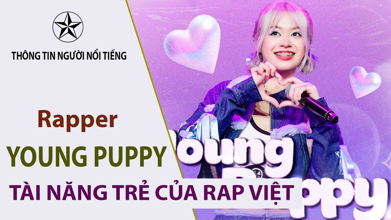 Young Puppy (Nguyễn Hoàng Bảo Ngọc ) - Tài năng trẻ của làng Rap Việt ...