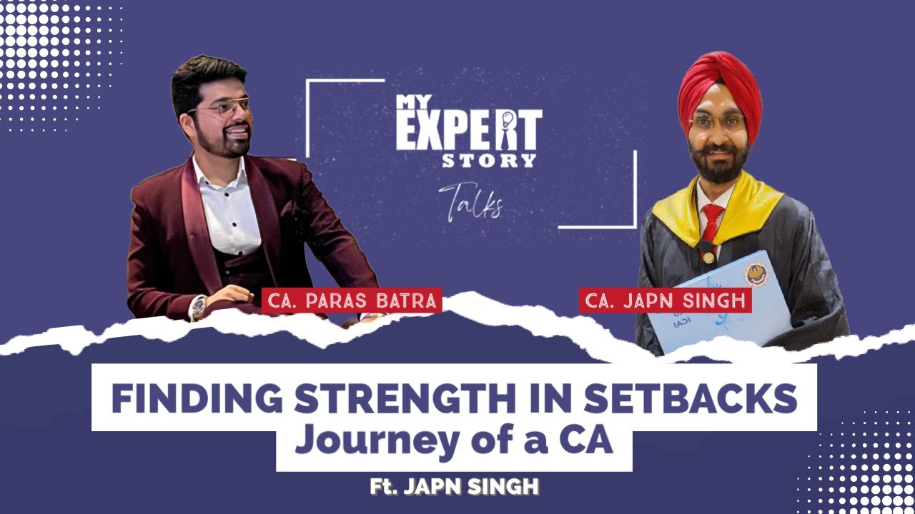 Finding Strength in Setbacks: Journey of a CA | Ft. CA Japn Singh and ...
