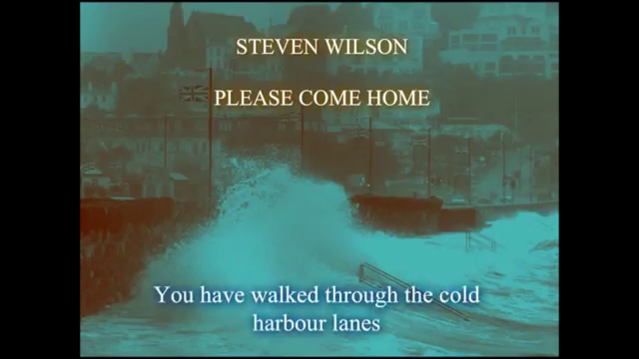 Steven Wilson - Please Come Home/Cover version II (Lyrics) - YouTube