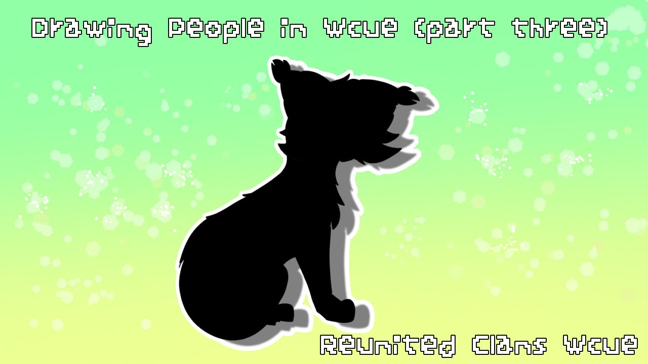 Drawing People in Wcue! || Part Three || Reunited Clans Wcue - YouTube