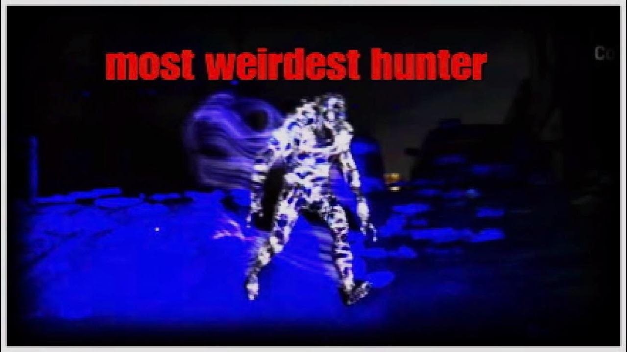 The most weirdest hunter - YouTube