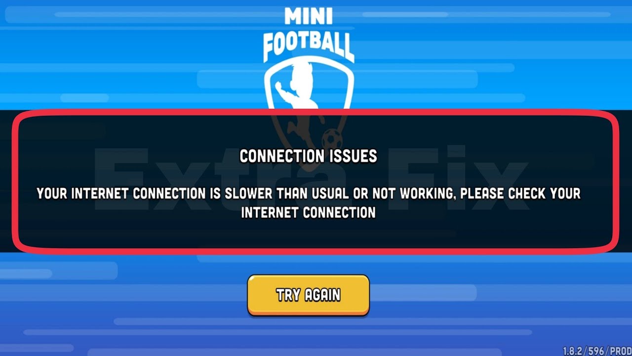How To Fix Mini Football Connection issues Your internet connection is ...