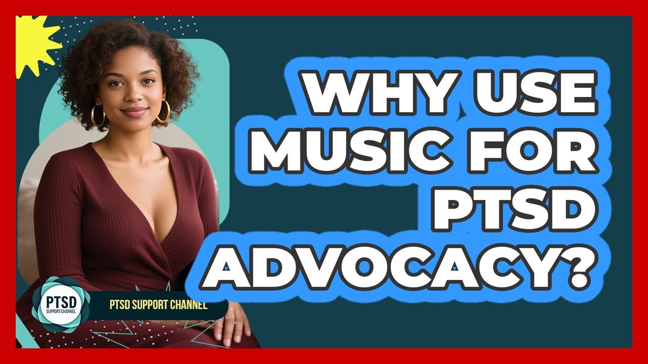 Why Use Music For PTSD Advocacy? - PTSD Support Channel - YouTube