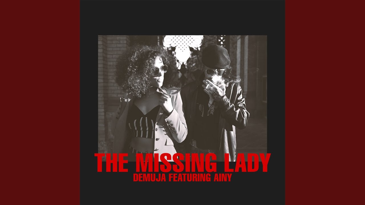 The Missing Lady (feat. Ainy) - YouTube