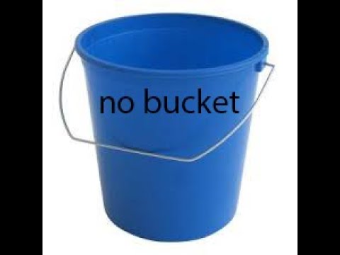 no bucket here - YouTube