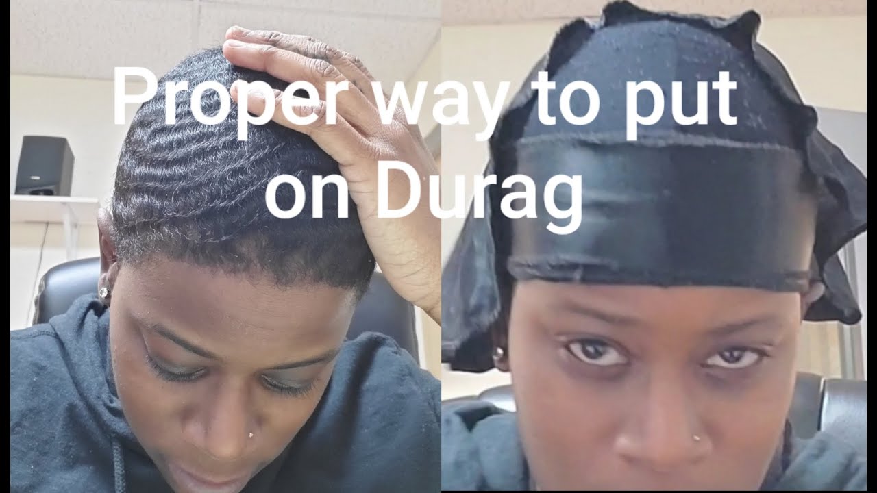 HOW TO PROPERLY PUT ON A DURAG - YouTube