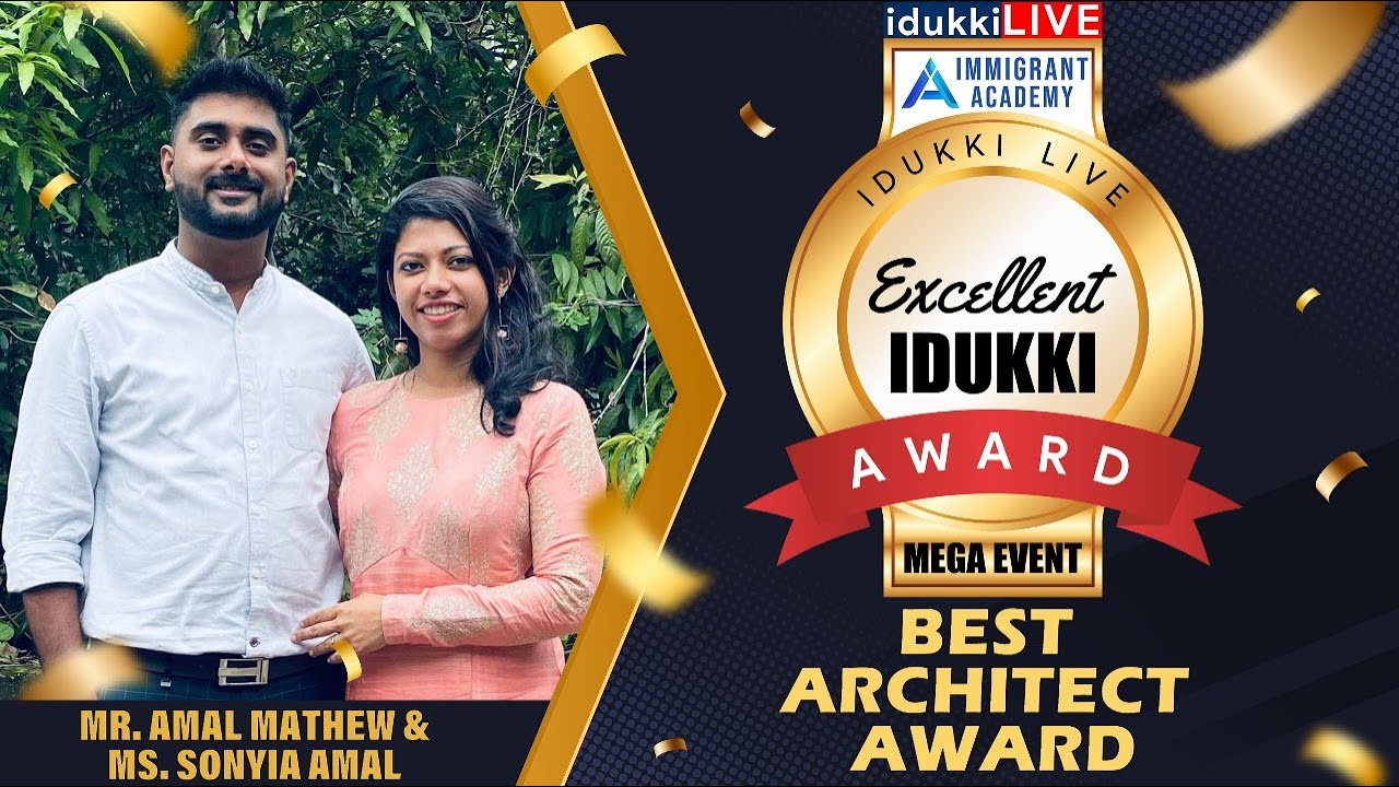 BEST ARCHITECT AWARD - MR. AMAL MATHEW & MS. SONYIA AMAL - YouTube