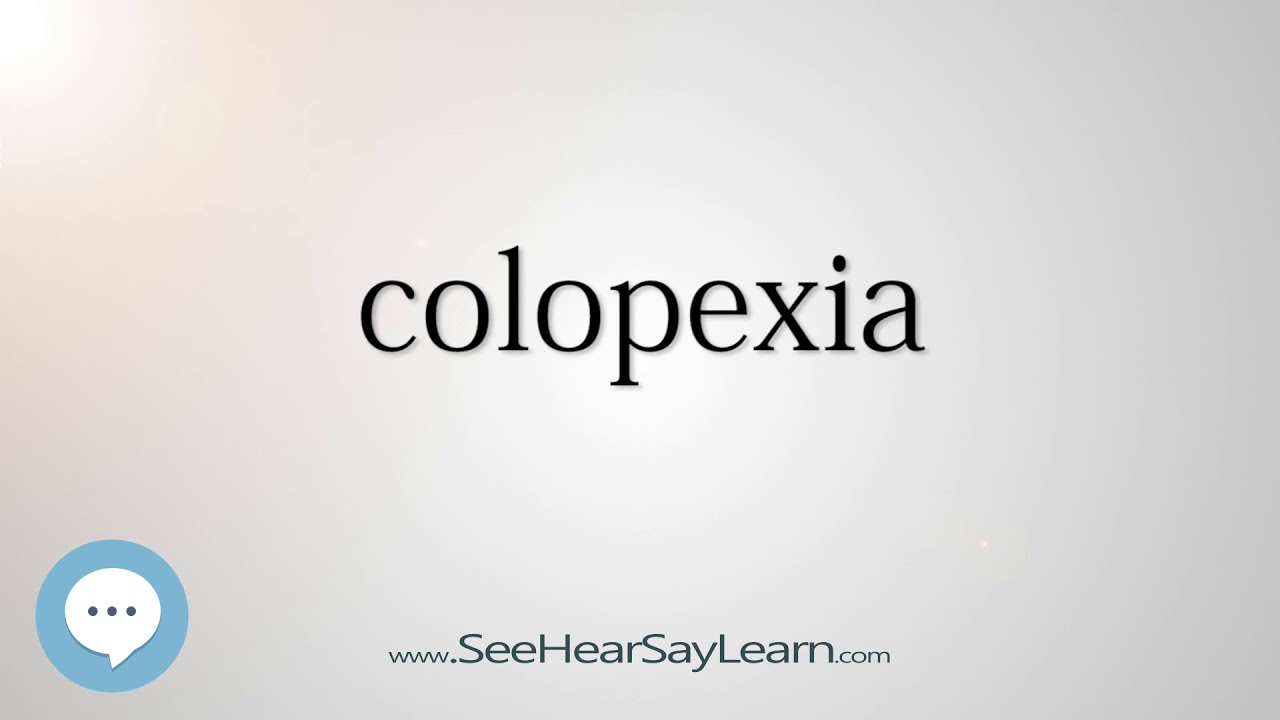 colopexia (Every English Word Pronounced) 📕🔊🗣️😎 - YouTube