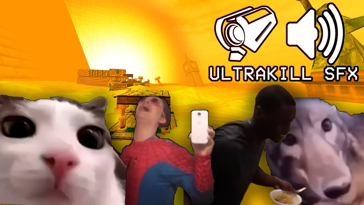 MORE memes with ULTRAKILL SFX - YouTube