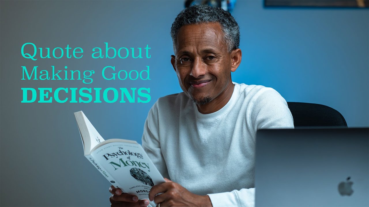 Quote about Making Good Decisions - YouTube
