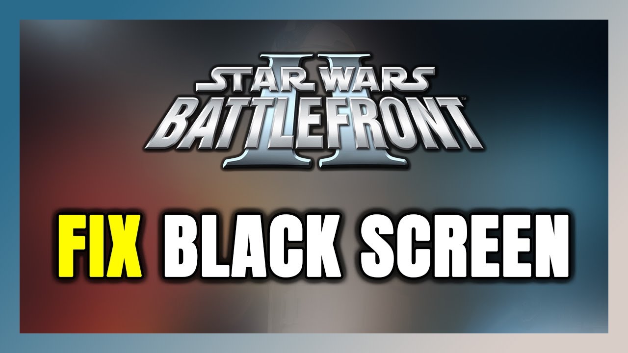 How to FIX STAR WARS Battlefront 2 (Classic 2005) Black Screen! - YouTube