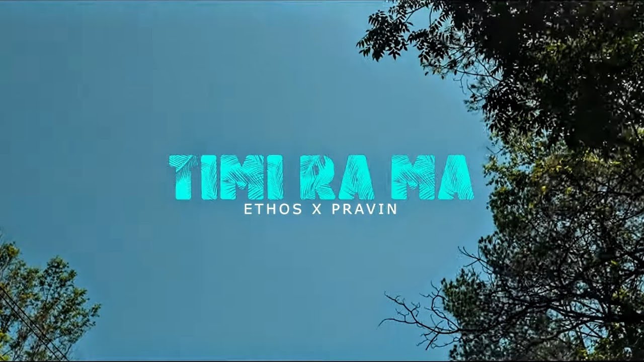 Ethos - Timi Ra Ma - Sanjaya chaudhary | Azay Shumsher Rana | Sumiran ...