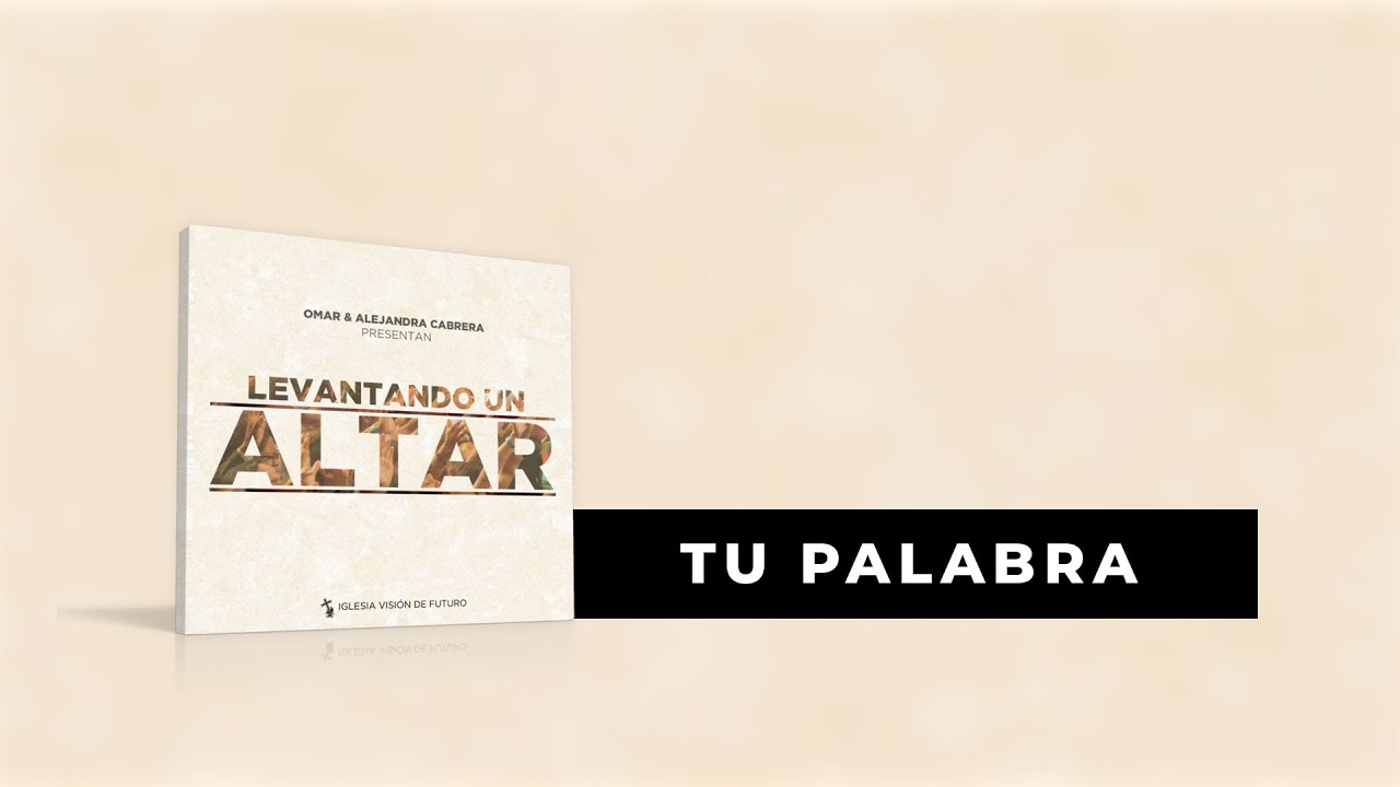 05. Tu Palabra | Levantando un altar - YouTube