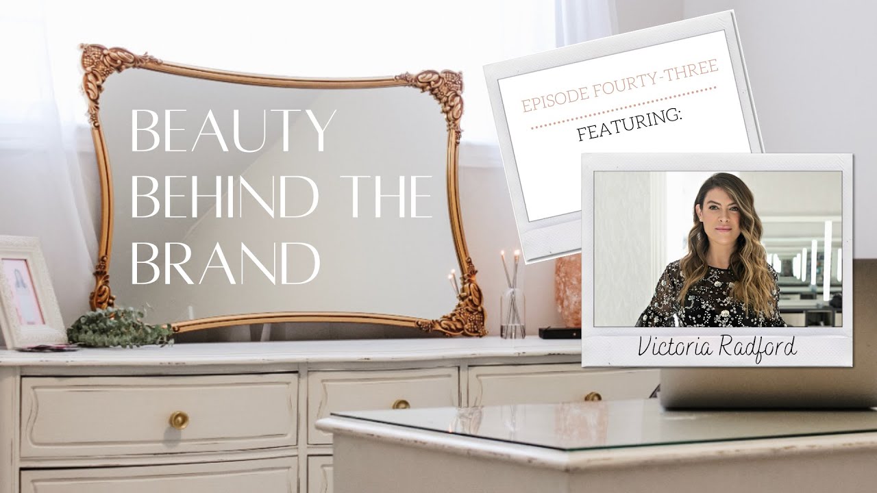 S2 EP 43 Victoria Radford: The Beauty Behind: Radford Beauty - YouTube