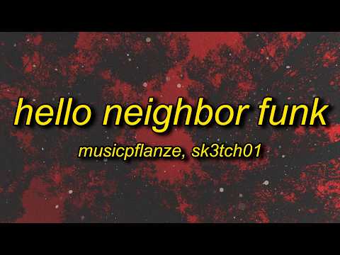 HELLO NEIGHBOR FUNK | it's a game called hello neighbor