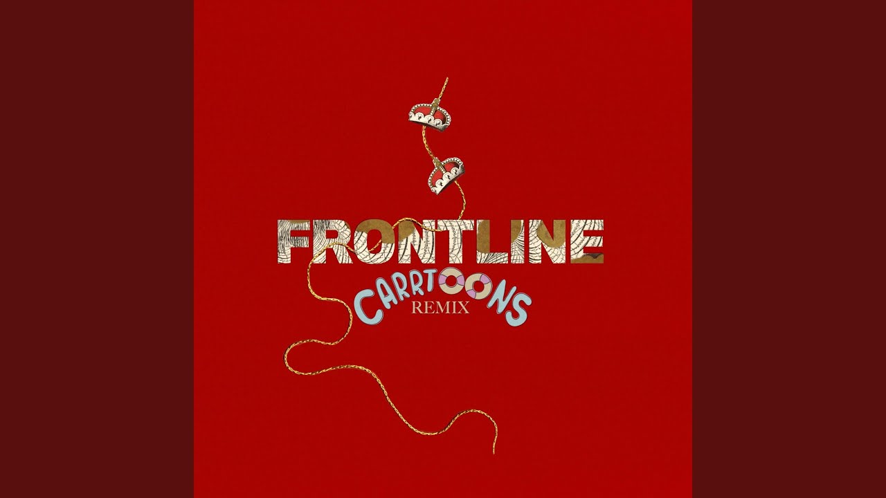 Frontline (CARRTOONS Remix) - YouTube