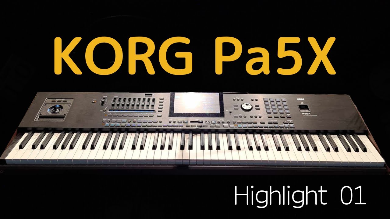 KORG Pa5X Highlight 01 - YouTube