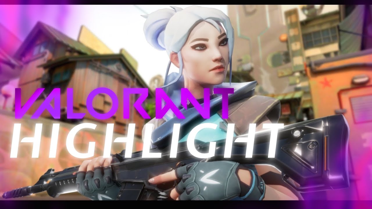 VALORANT HIGHLIGHT - YouTube