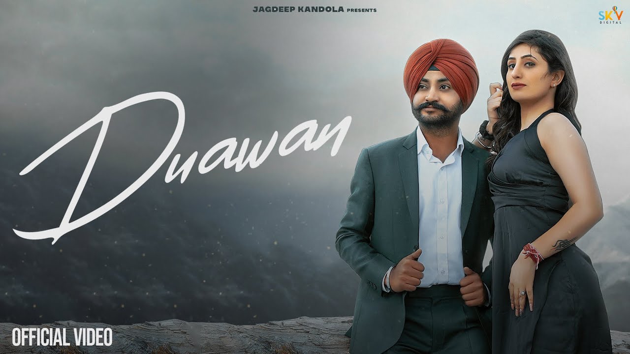 Duawan (Official Video) Jagdeep Kandola | Brand New Punjabi Songs 2025 ...