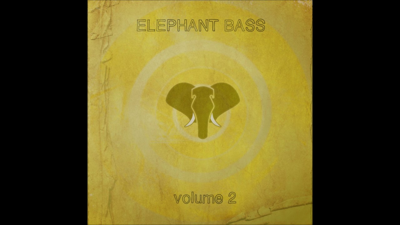 Elephant Bass volume 2 [Full Compilation] - YouTube