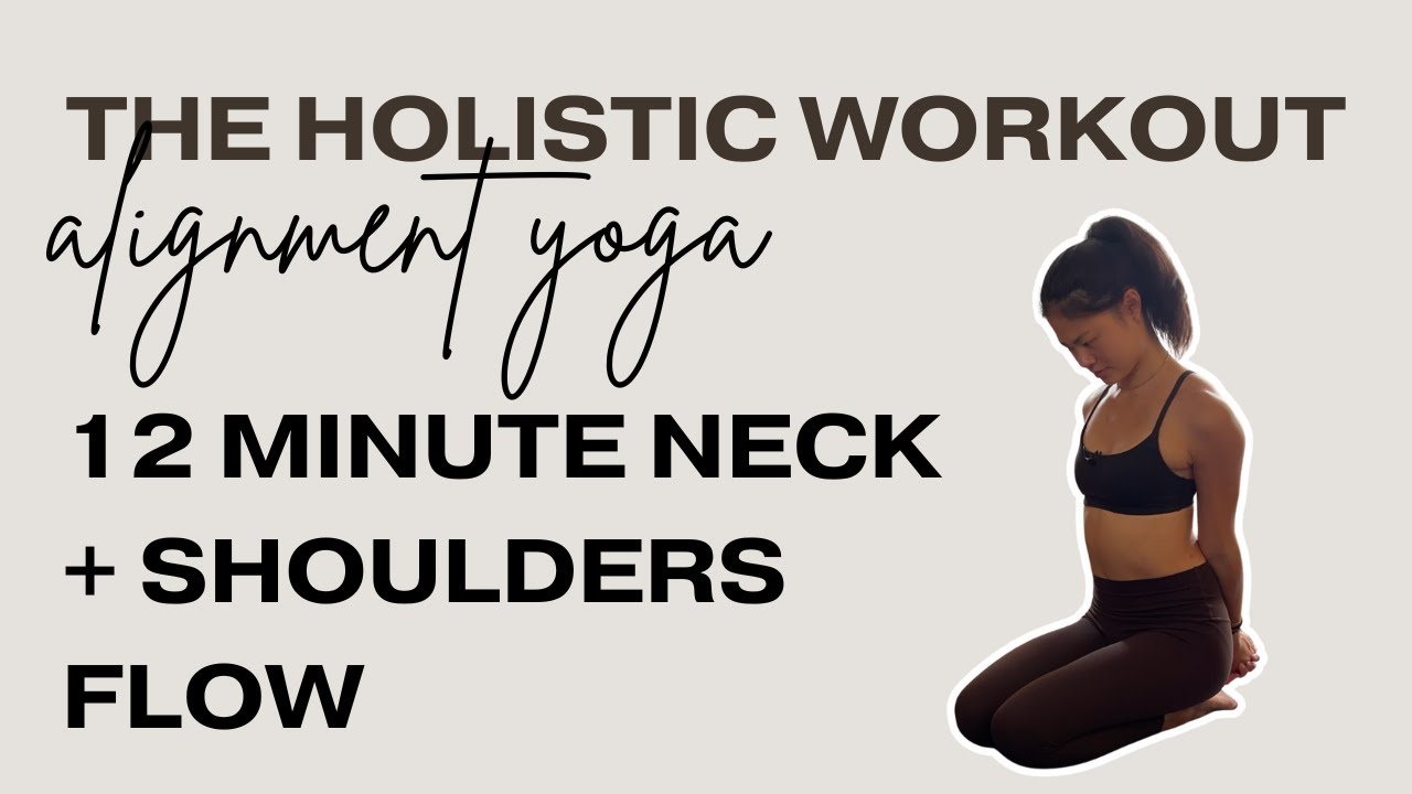 ALIGNMENT YOGA | 12 Minute Neck and Shoulder Flow - YouTube