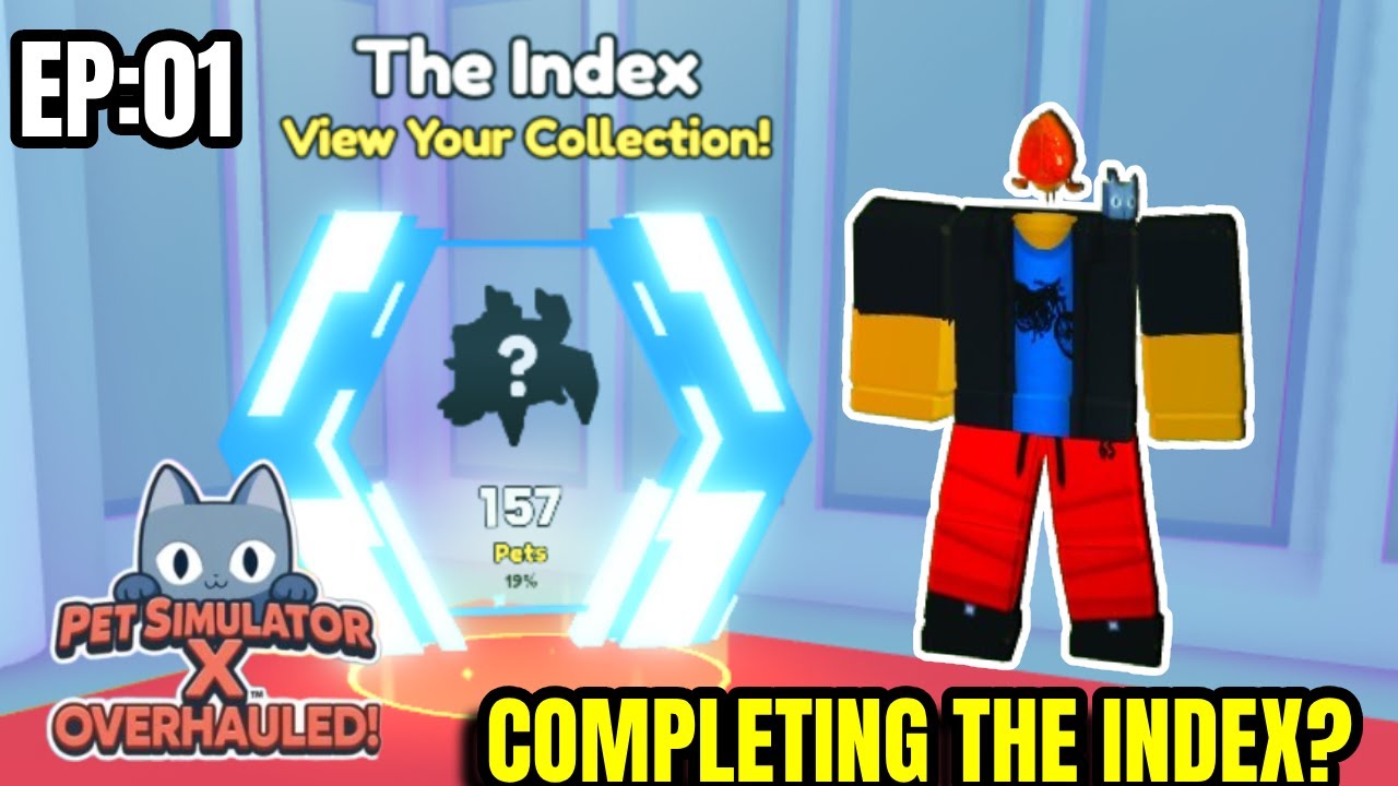 COMPLETING THE INDEX In Pet Simulator: Overhauled (EP:01) 🔥 - YouTube