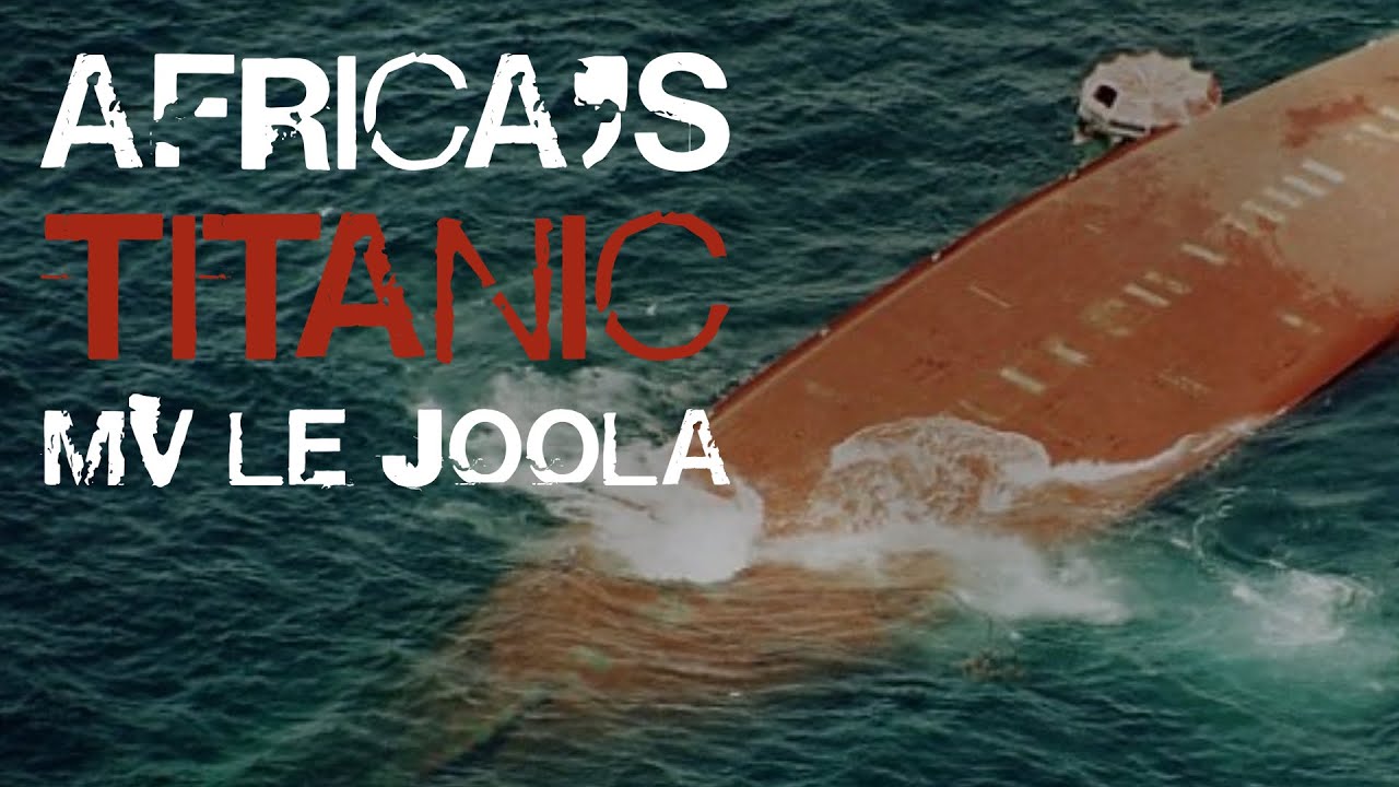 A SHIPWRECK More Horrendous Than The TITANIC | The MV Le Joola ...