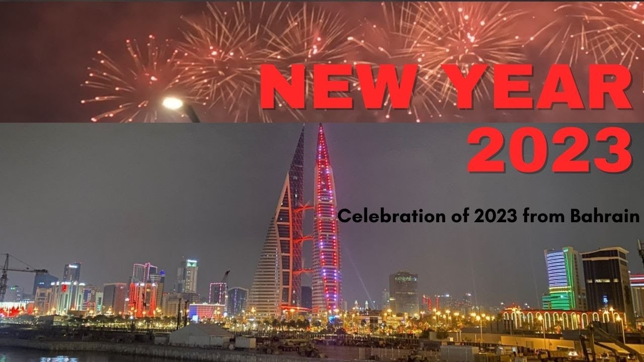 BH - Bahrain New Year 2023 Celebrations - YouTube