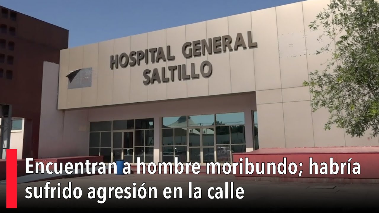 Encuentran a hombre moribundo; habría sufrido agresión en la calle ...