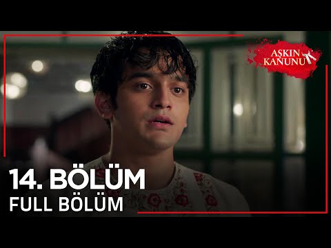 Aşkın Kanunu 14. Bölüm