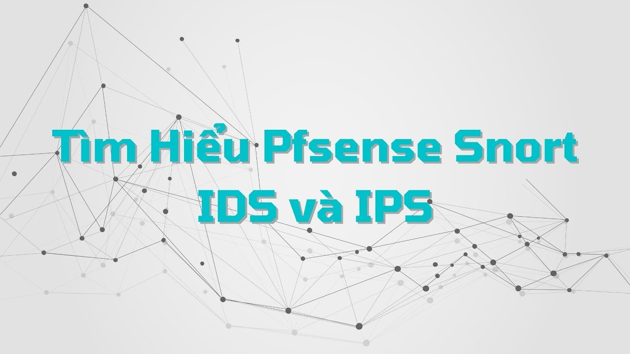 Tìm Hiểu Pfsense Snort IDS và IPS - YouTube
