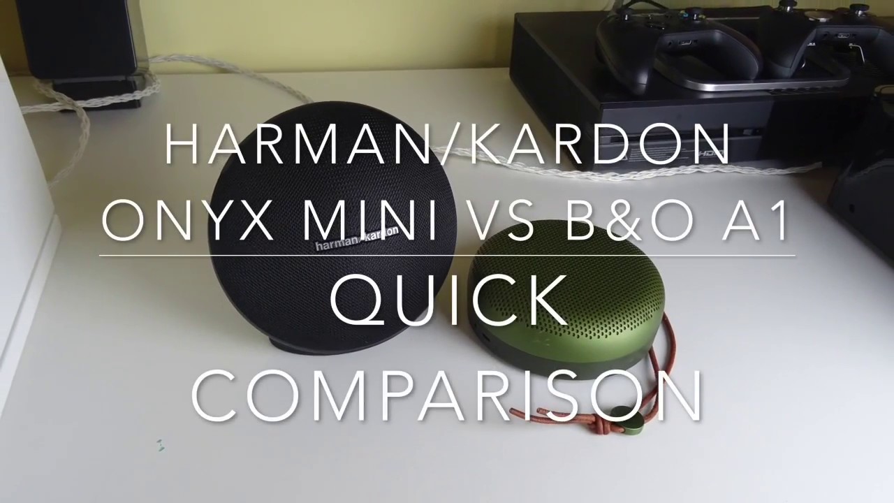 Harman/Kardon Onyx Mini vs B&O A1 - Quick comparison.. - YouTube