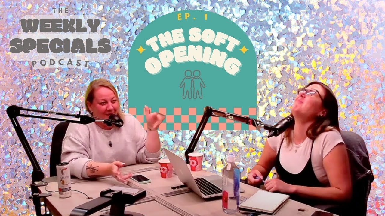 The Weekly Specials Episode 1: The Soft Opening - YouTube