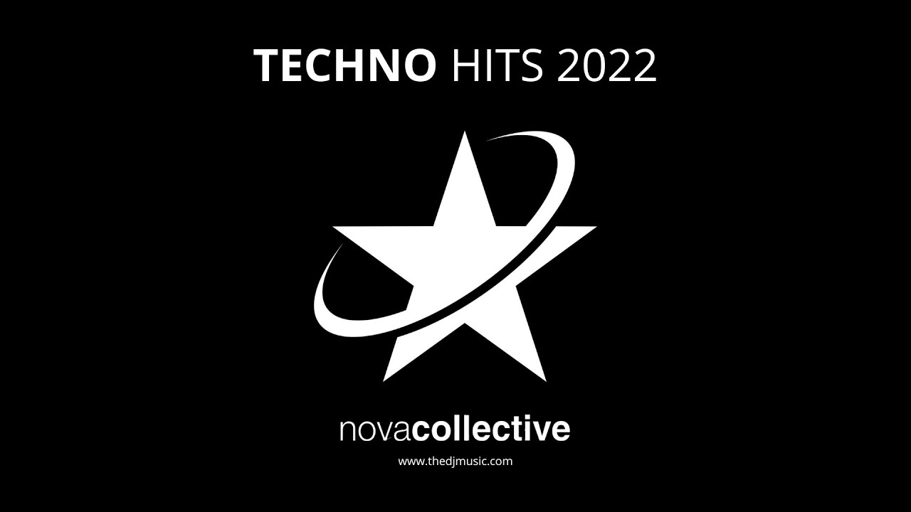 Nova Collective | Techno Music | Techno Hits 2022-08-24 - YouTube